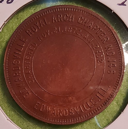 EDWARDSVILLE . ILLINOIS. ROYAL ARCH CHAPTER NO. 146 RAM MASONIC PENNY ...