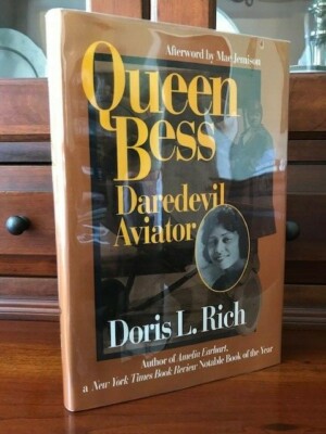 SIGNED Queen Bess: Daredevil Aviator, Doris RICH, African American ...