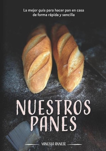 Nuestros Panes by Vanessa Annese (Spanish) Paperback Book 9798631438552 ...