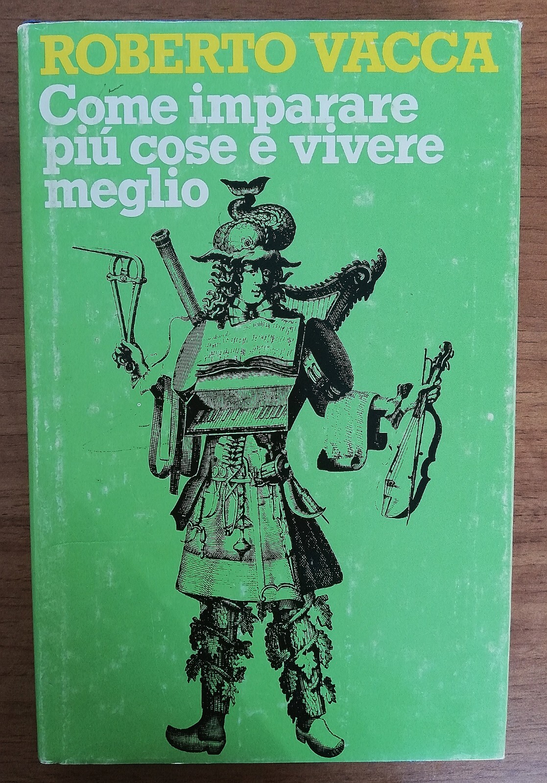 Come imparare più cose e vivere meglio Roberto Vacca | eBay