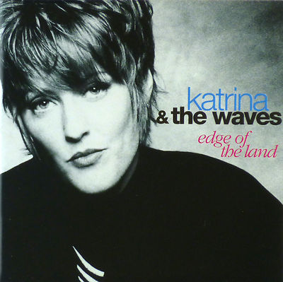 CD - Katrina & The Waves - Edge Of The Land - #A1032 | eBay
