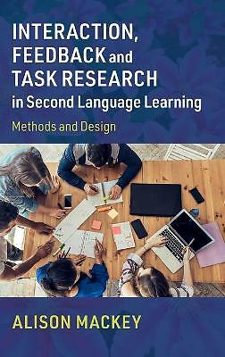 Interaction, Feedback and Task Research in Second Language Learning ...