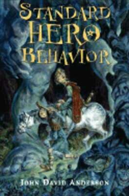 Standard Hero Behavior by John David Anderson: New 9780618759200| eBay
