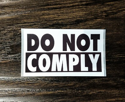DO NOT COMPLY!! Sticker Packs (25-1000) - Resist, Anarchy, Activist ...