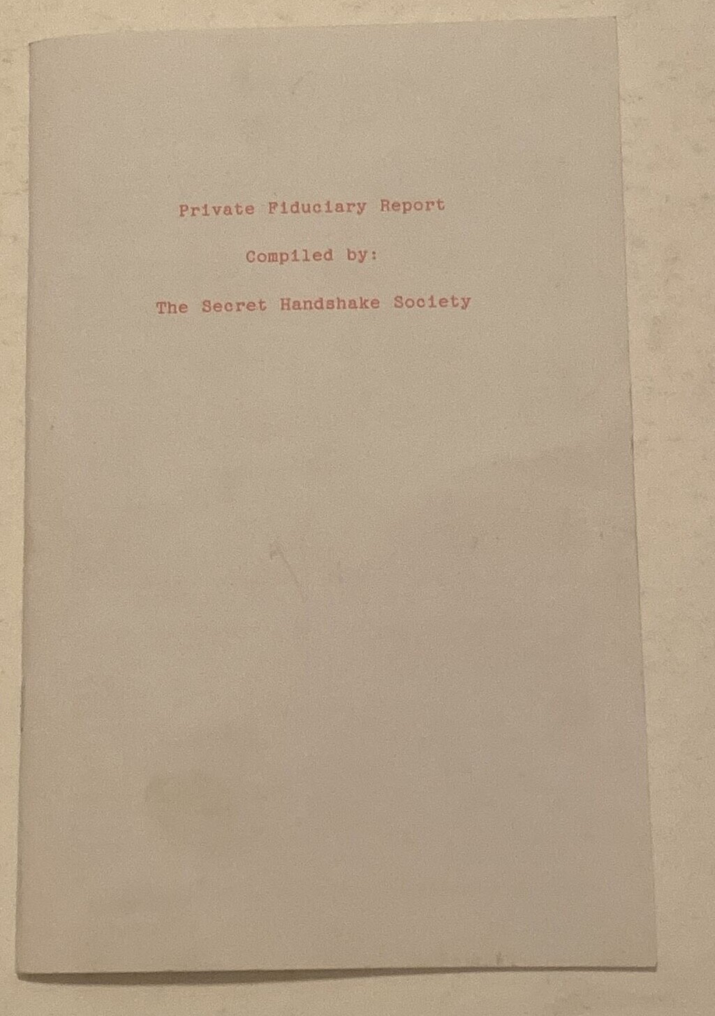 PRIVATE FIDUCIARY REPORT COMPILED BY THE SECRET HANDSHAKE SOCIETY | eBay