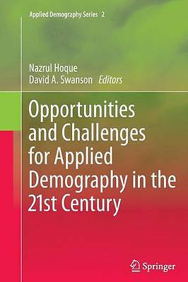 Opportunities and Challenges for Applied Demography in the 21st Century ...