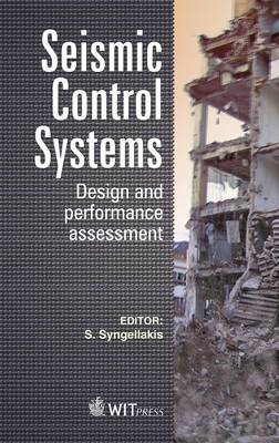 Seismic Control Systems : Design and Performance Assessment by S ...