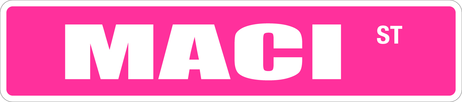 *Aluminum* Maci St 4" x 18" Metal Novelty Street Sign SS 2423 | eBay