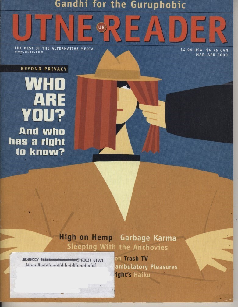UTNE READER; #98, M/A '00; Data Privacy, Gandhi, Hemp | eBay
