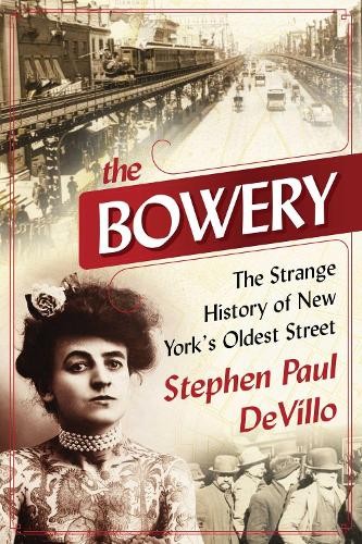 Stephen Paul DeVillo The Bowery (Paperback) 9781510751682| eBay