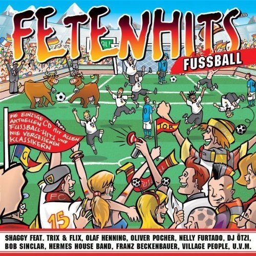 Fetenhits-Fussball (42 tracks, 2008) | 2 CD | Shaggy feat. Trix & Flix ...