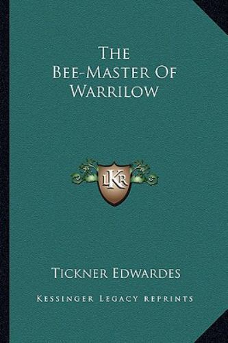 The Bee-Master of Warrilow by Tickner Edwardes (2010, Trade Paperback ...
