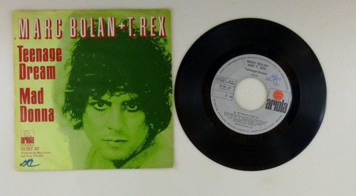 7" Single Vinyl - Marc Bolan + T. Rex – Teenage Dream / Mad Donna ...