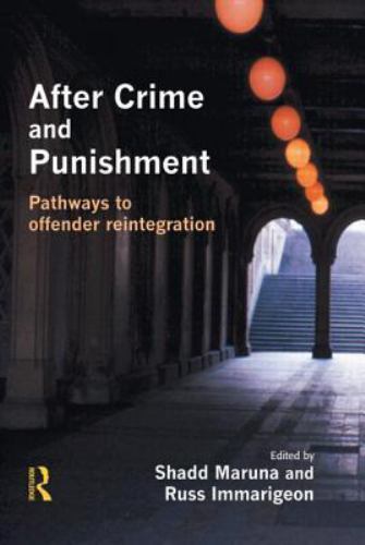 After Crime and Punishment : Pathways to Offender Reintegration ...