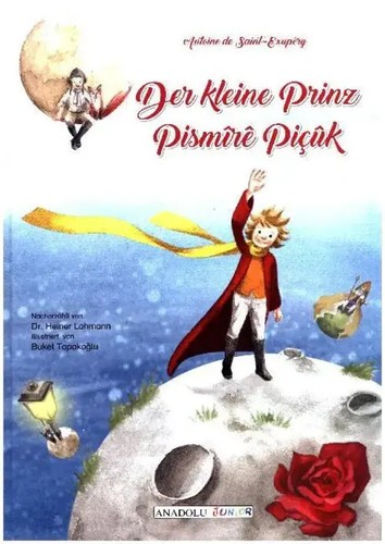 Der kleine Prinz, deutsch-kurdisch. Pismire Picuk | Antoine de Saint ...