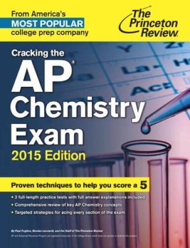 Cracking the AP Chemistry Exam, 2015 Edition (College Test Preparation ...