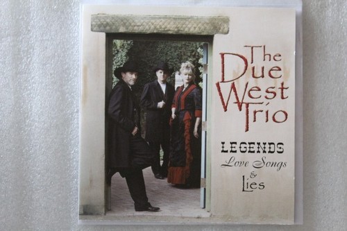 The Due West Trio Legends Love Songs & Lies CD | eBay