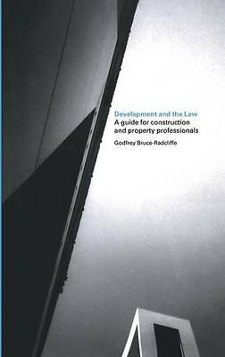 Development and the Law: A Guide for Construction and Property ...