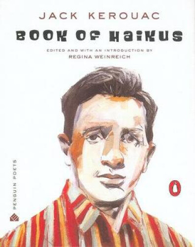 Book of Haikus (Poets, Penguin) by Jack Kerouac 9780142002643 | eBay