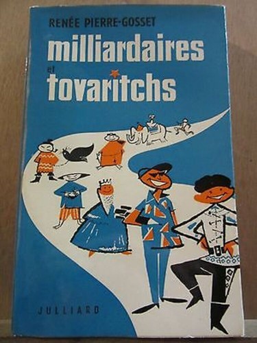 Renee Pierre-Gosset: Billionaires And Tovaritchs/Julliard 1960. Sp Non ...