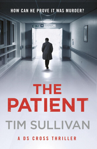 The Patient: The brilliantly twisty mystery with the unforgettable ...