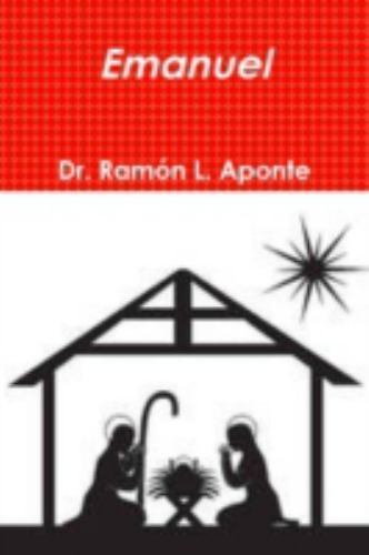 Emanuel by Ramón L. Aponte (2013, Trade Paperback) for sale online | eBay