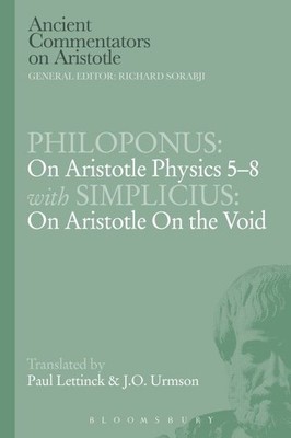 Philoponus : On Aristotle Physics 5-8 With Simplicius: on Aristotle on ...