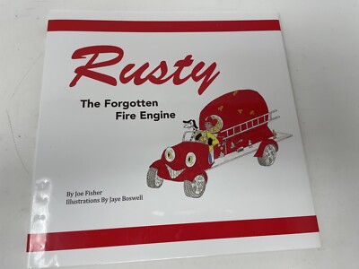 Rusty The Forgotten Fire Engine By Joe Fisher HB DJ | eBay