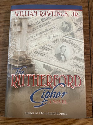 WILLIAM RAWLINGS JR. Signed Book The Rutherford Cipher | eBay