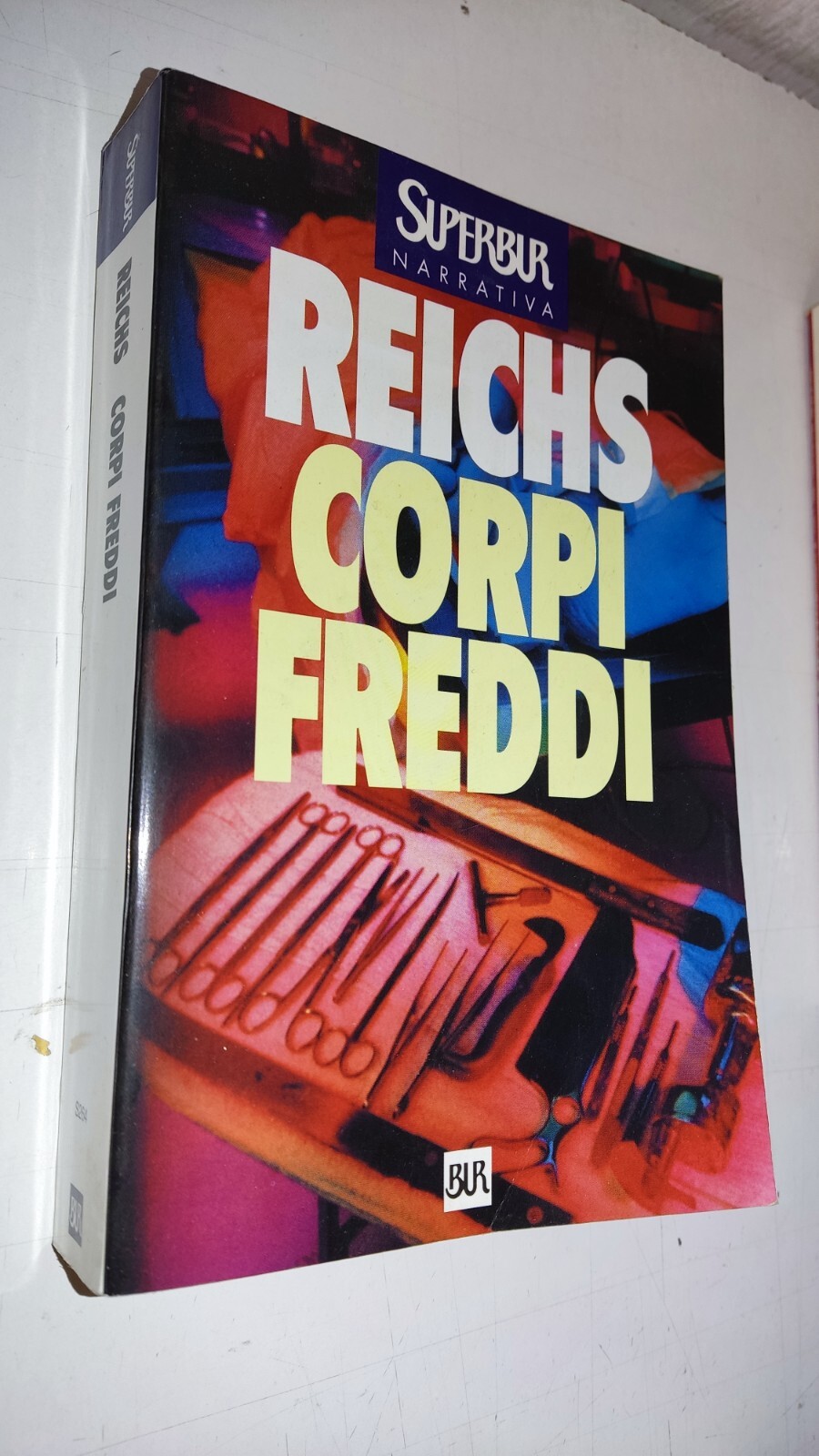KATHY REICHS - CORPI FREDDI - BUR RIZZOLI SUPERBUR NARRATIVA - SL53 | eBay