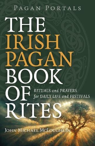 John Mcloughlin Pagan Portals – The Irish Pagan Book of Rites – Rituals ...