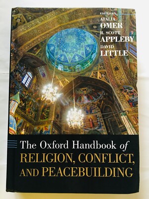 The Oxford Handbook of Religion conflict and peacebuilding | eBay