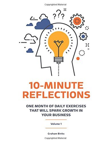 10-MINUTE REFLECTIONS: ONE MONTH OF DAILY EXERCISES THAT By Graham ...