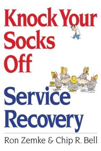 Knock Your Socks Off Service Recovery - Paperback By Zemke, Ron - VERY ...