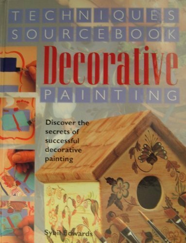 Decorative Painting Techniques Sourcebook By Sybil Edwards | eBay