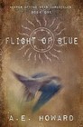 Flight of Blue: Keeper of the Keys Chronicles by Howard, A. E ...