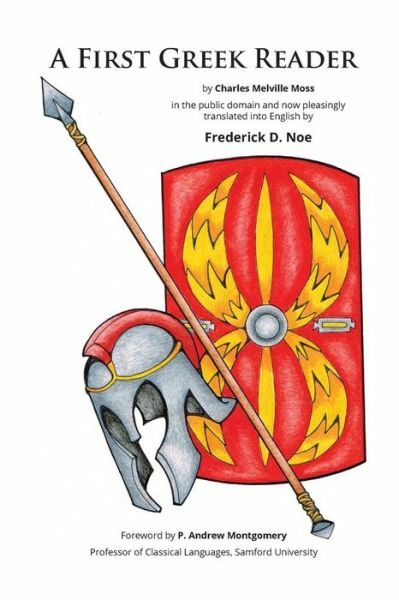 Charles M. Moss' a First Greek Reader Translated into English by David ...