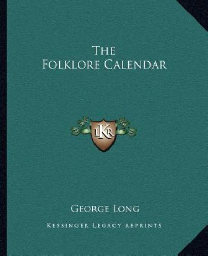 Folklore Calendar by George Long (2010, Trade Paperback) for sale ...