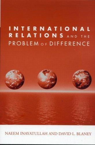 International Relations and the Problem of Difference by David L ...