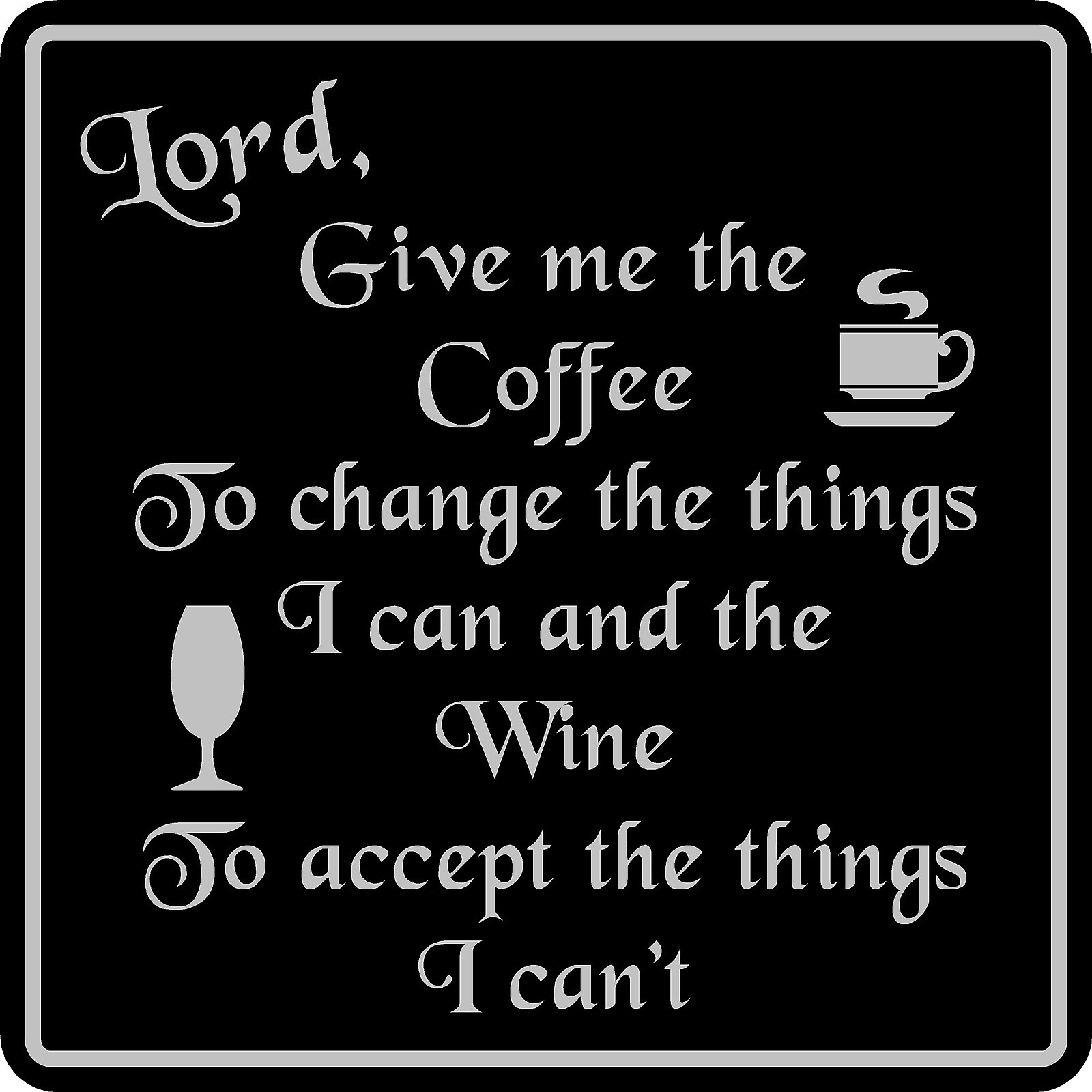 Custom Wine & Coffee Sign #18 Home Decor Serenity Prayer Gift Custom ...