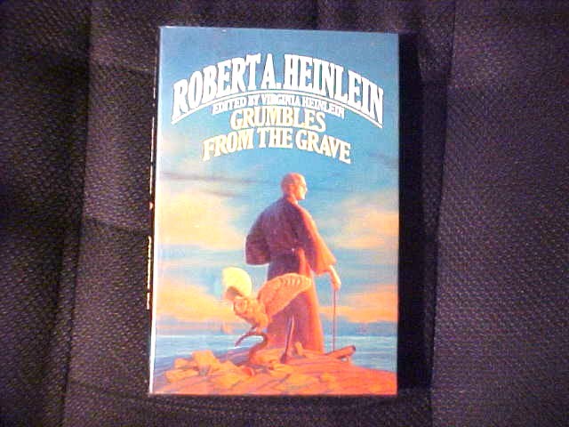 Grumbles from the Grave by Robert A. Heinlein (1989, Hardcover ...