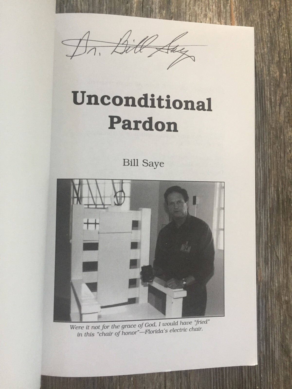 SIGNED - UNCONDITIONAL PARDON - by Bill Saye (1998, Paperback) | eBay