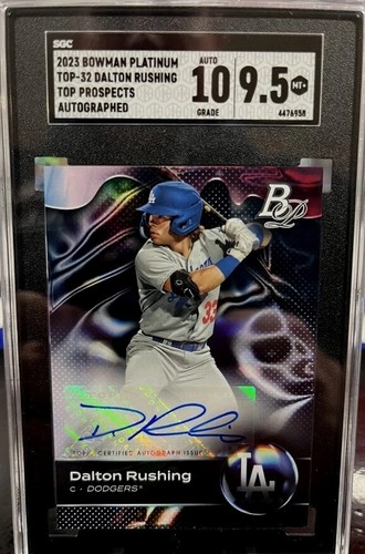 2023 Bowman Platinum Dalton Rushing Auto SGC 9.5 Dodgers | eBay