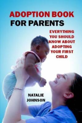 Adoption Book For Parents: Everything You Should Know About Adopting ...
