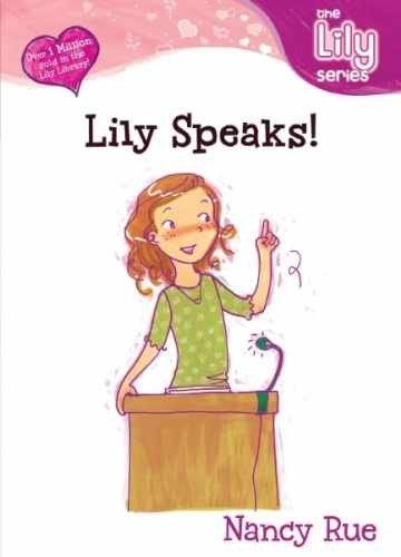 Lily Speaks! (Young Women of Faith: Lily - Paperback, by Rue Nancy ...