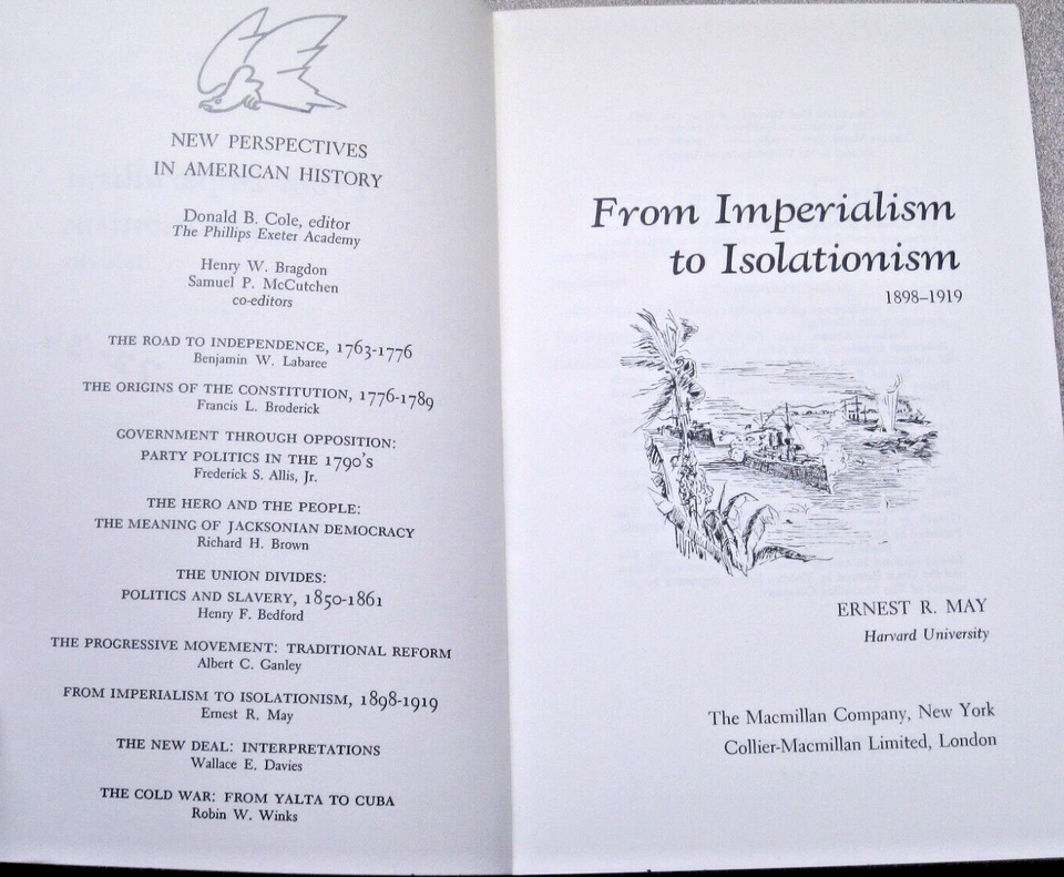 1964 From Imperialism to Isolationism 1898-1919 by Ernest R. May | eBay