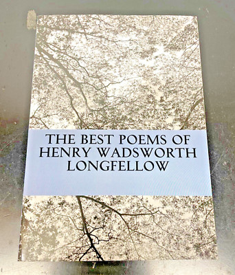 The Best Poems of Henry Wadsworth Longfellow (72018) (RK) | eBay
