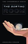 The Sorting Room: Volume 1 (The Upperworld Series) 9781546936633 Free ...