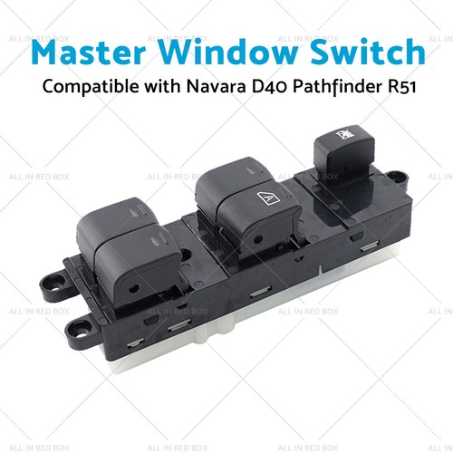 Driver Side Master Window Switch Suitable for Navara D40 Pathfinder R51 ...