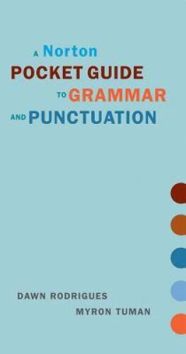 A Norton Pocket Guide to Grammar and Punctuation (Norton Pocket Guides ...